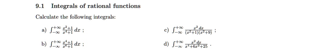 SOLVED: Evaluate the following integrals using contour integrals in the complex plane: 9.1 ...