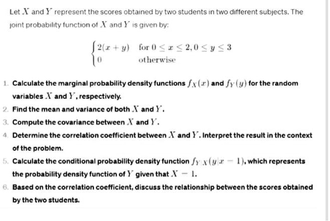 SOLVED: Let X and Y represent the scores obtained by two students in two different subjects. The ...