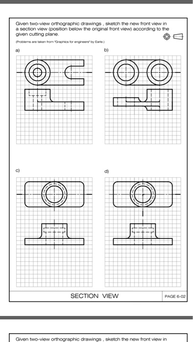 Given two-view orthographic drawings, sketch the new front view in a ...