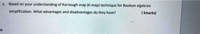 Solved Based On Your Understanding Of Karnaugh Map K Map Technique For Boolean Algebraic