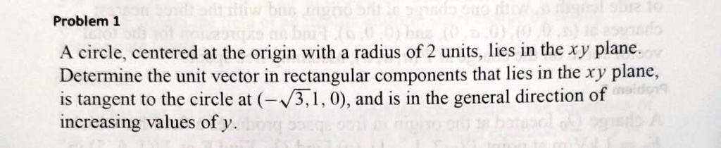 SOLVED: Please solve problem 1. Problem 1: A circle, centered at the ... SOLVED: Please solve problem 1. Problem 1: A circle, centered at the ...