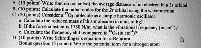 SOLVED: A. (10 points) Write (but do not solve) the average distance of an electron in a 3s ...