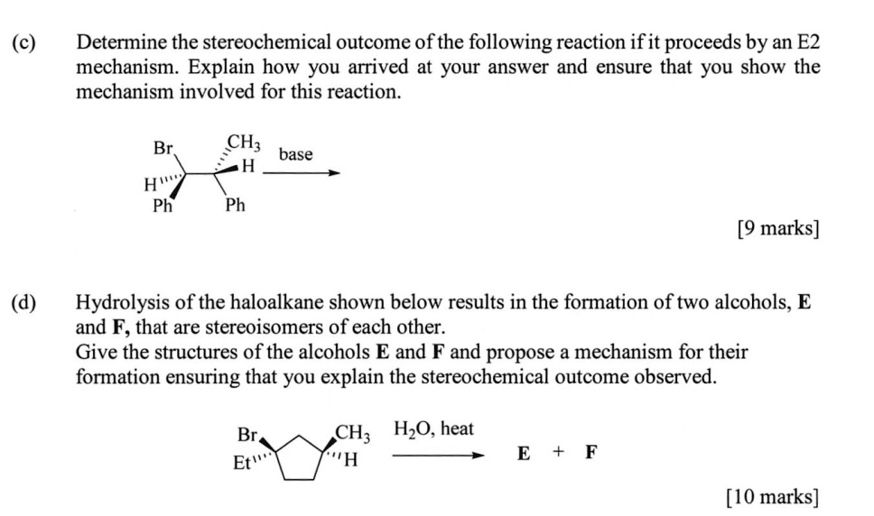 SOLVED: (c) Determine the stereochemical outcome ofthe following reaction ifit proceeds by an E2 ...