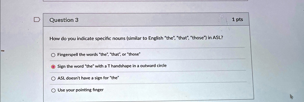 Question 3 How do you indicate specific nouns (similar to English "the ...