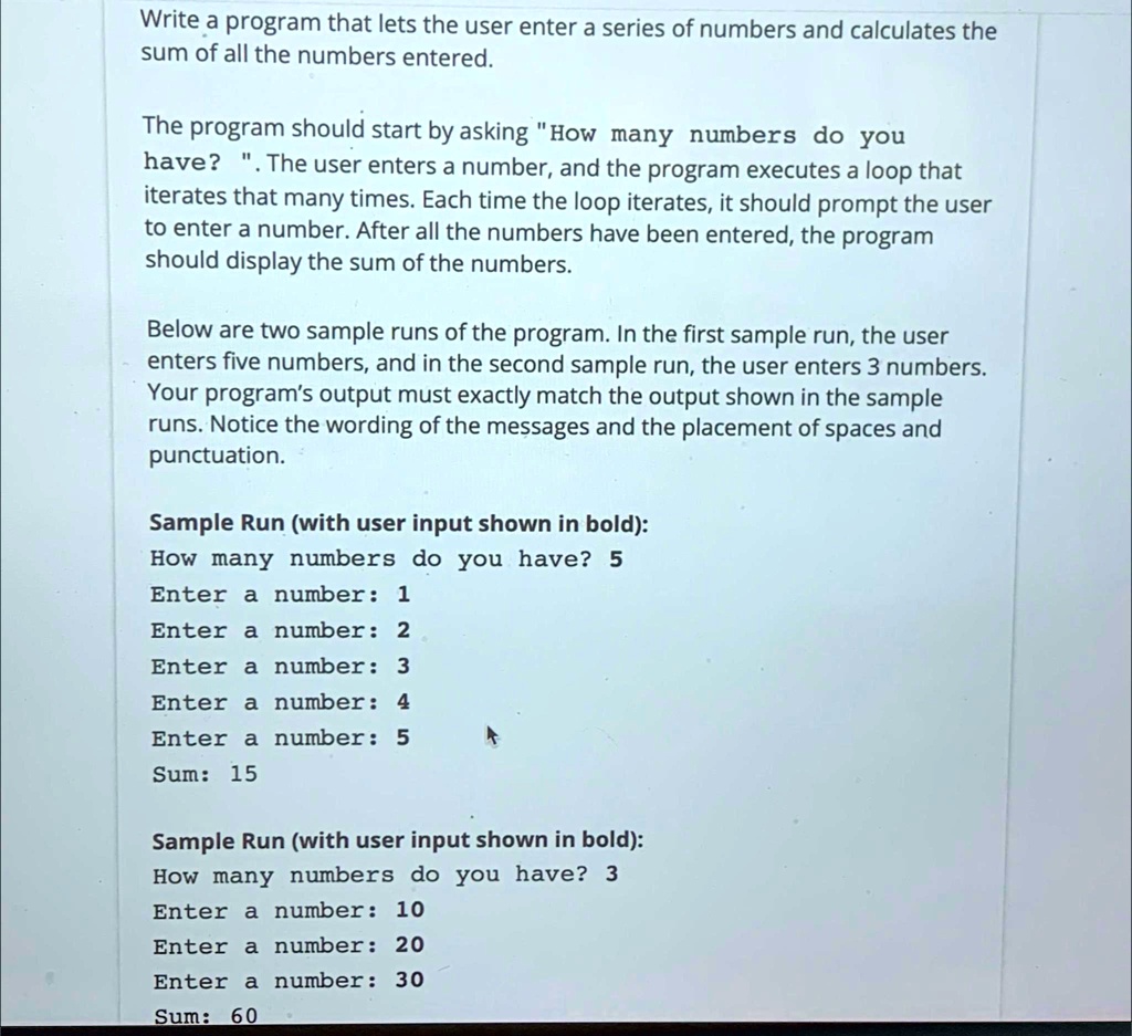 Write A Program That Lets The User Enter A Series Of Numbers And 0284