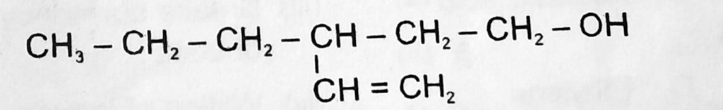 CH? – CH? – CH? – CH – CH? – CH? – OH CH = CH?