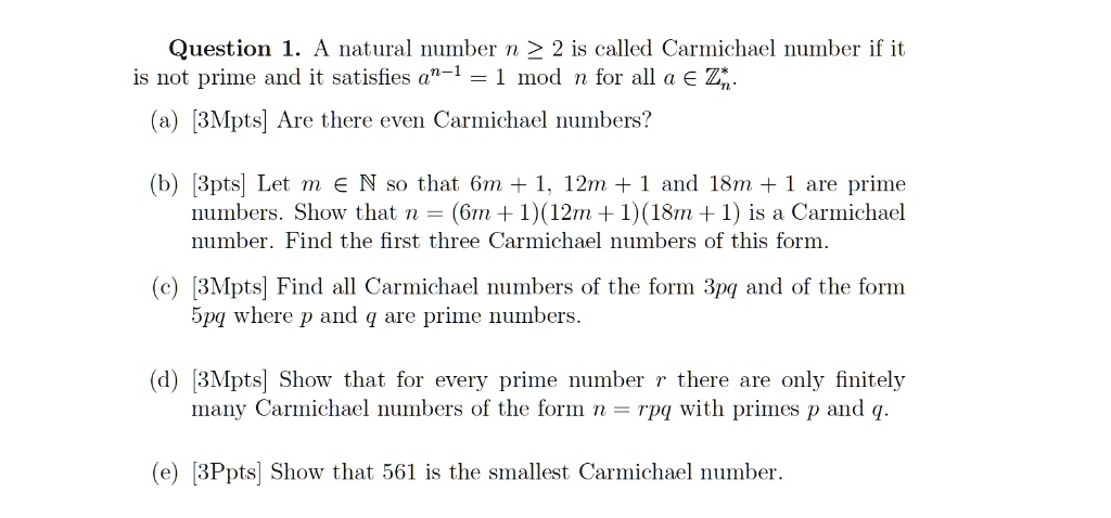SOLVED: Question 1. A natural number n 2 2 is called Carmichael number ...