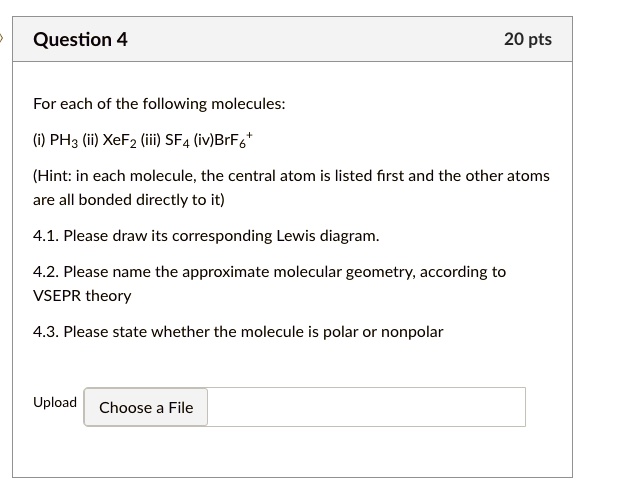 SOLVED: Question 4 20 pts For each of the following molecules: (i) PHz ...