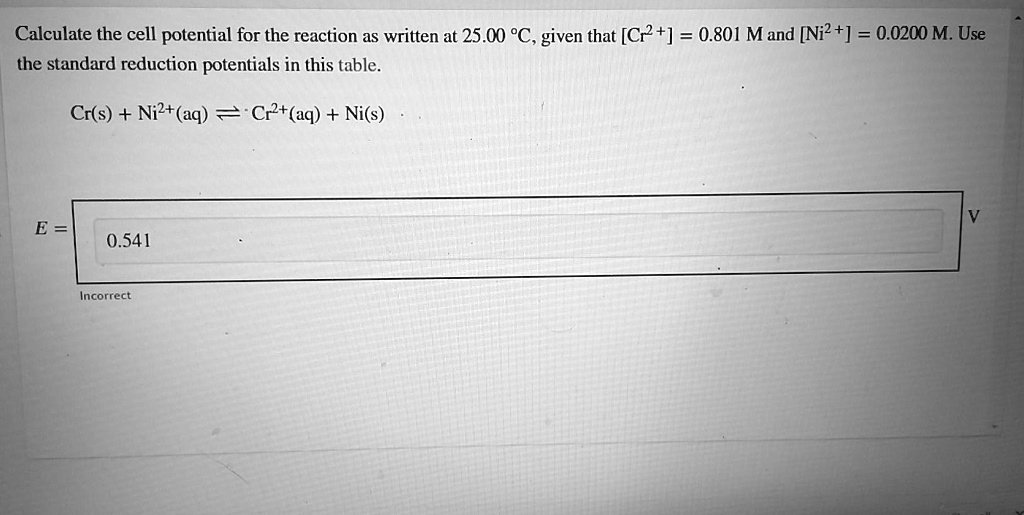 calculate the cell potential for the reaction as written at 2500 c ...