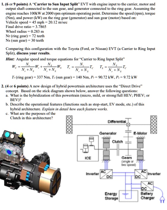 SOLVED: 1. (6 or 9 points) A Carrier to Sun Input Split EVT with engine ...
