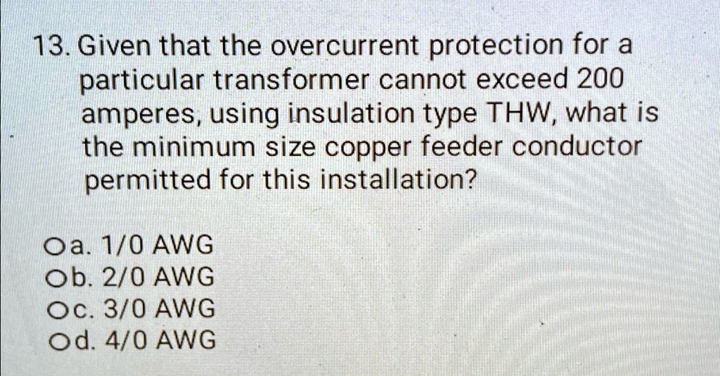SOLVED: Given that the overcurrent protection for a particular ...