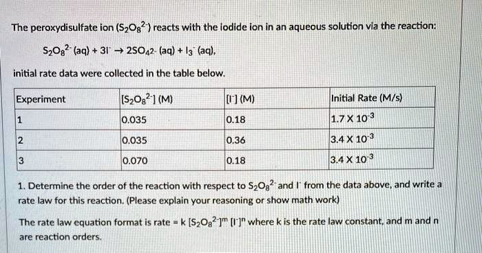 the peroxydisulfate ionsos reacts with the iodide ion in an aqueous ...