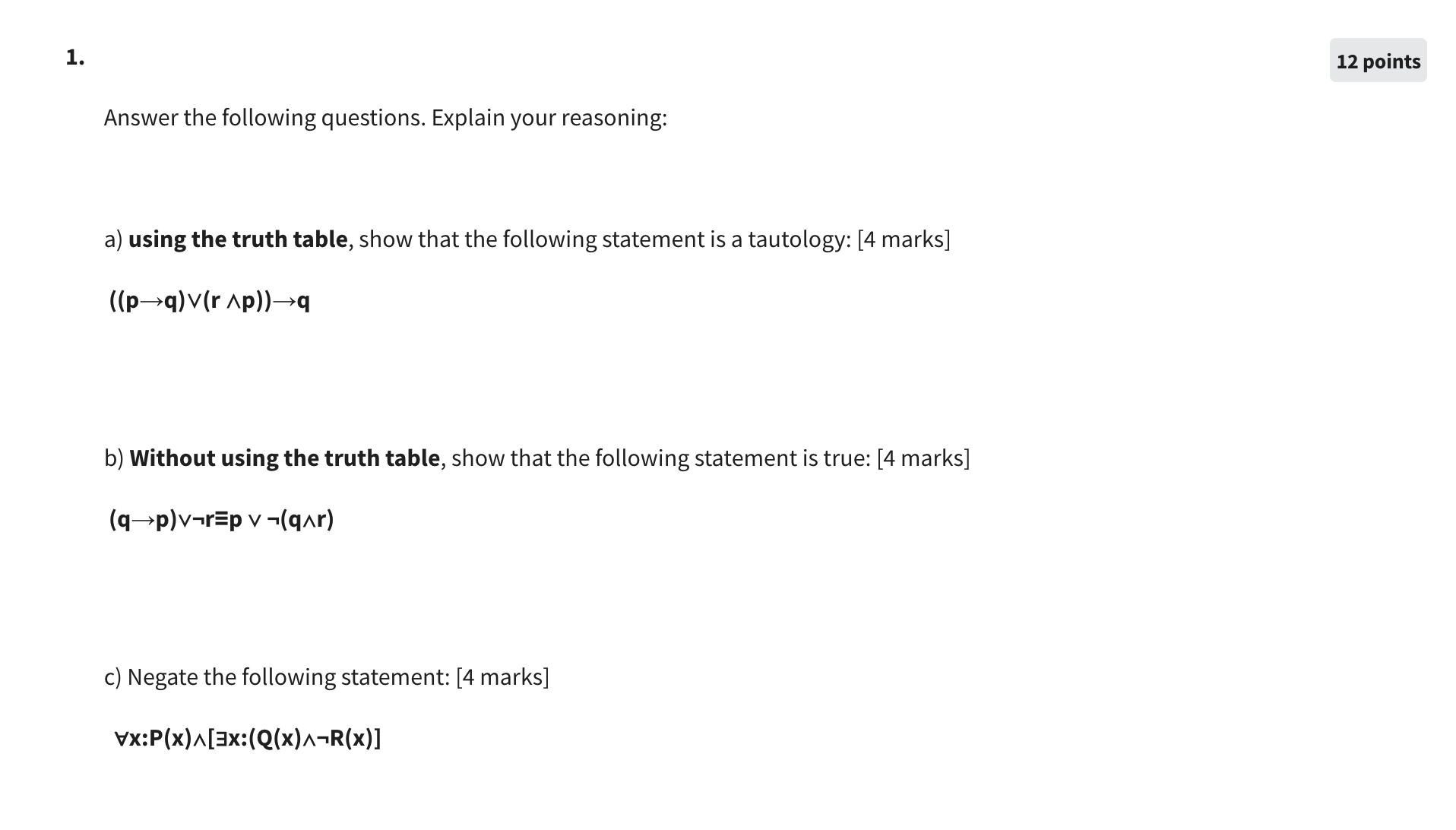 a using the truth table show that the following statement is a tautology 4 marks pqr pq b ...