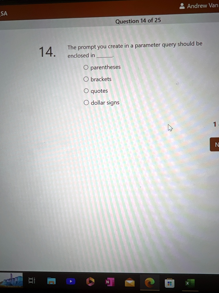 SOLVED: The prompt you create in a parameter query should be enclosed ...