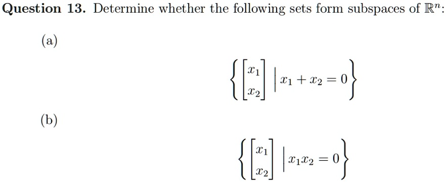 Solved Question 13 Determine Whether The Following Sets Form