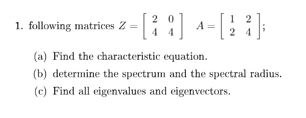 1 following matrices 2 a find the characteristic equation determine the ...