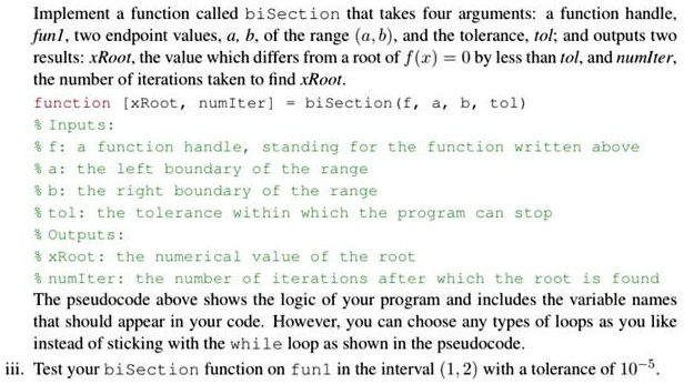 Solved Implement Function Called Bisection That Takes Four Arguments Function Handle Funl Wo