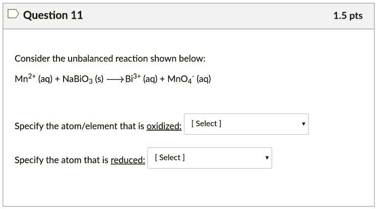 question 11 15 pts consider the unbalanced reaction shown below mn2 aq ...