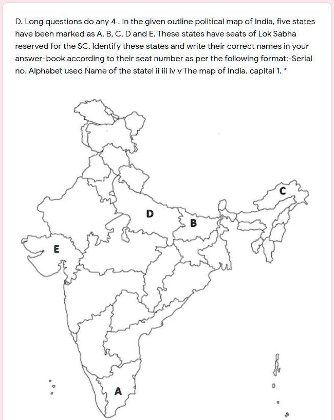 long questions do any 4 in the given outline political map of india ...