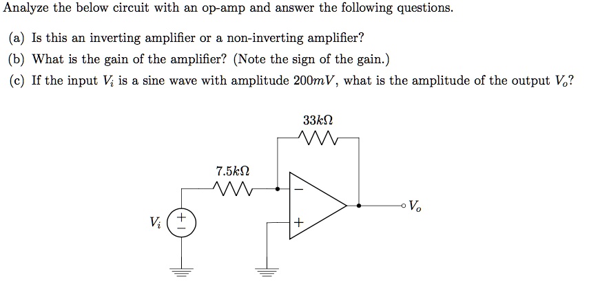SOLVED: Analyze the below circuit with an op-amp and answer the following questions: (a) Is this ...