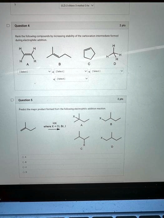 SOLVED: Texts: Please explain (5.Z)-2-chloro-3-methyl-3-heptene Question 4 2 pts Rank the ...