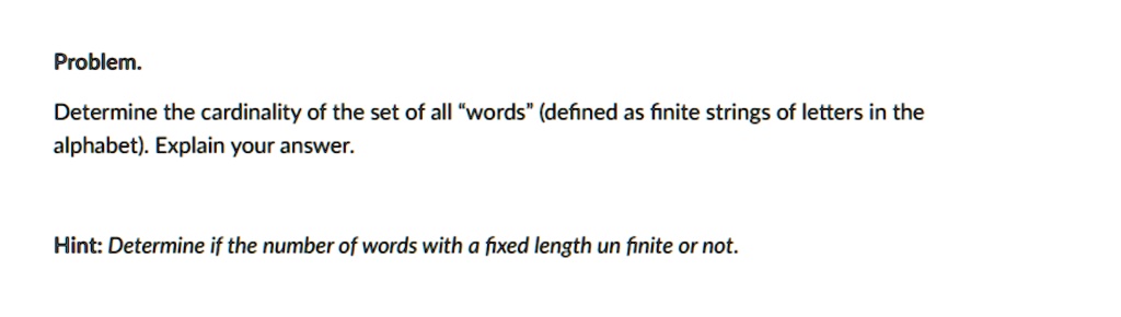 Solved Problem Determine The Cardinality Of The Set Of All Words Defined As Finite Strings 