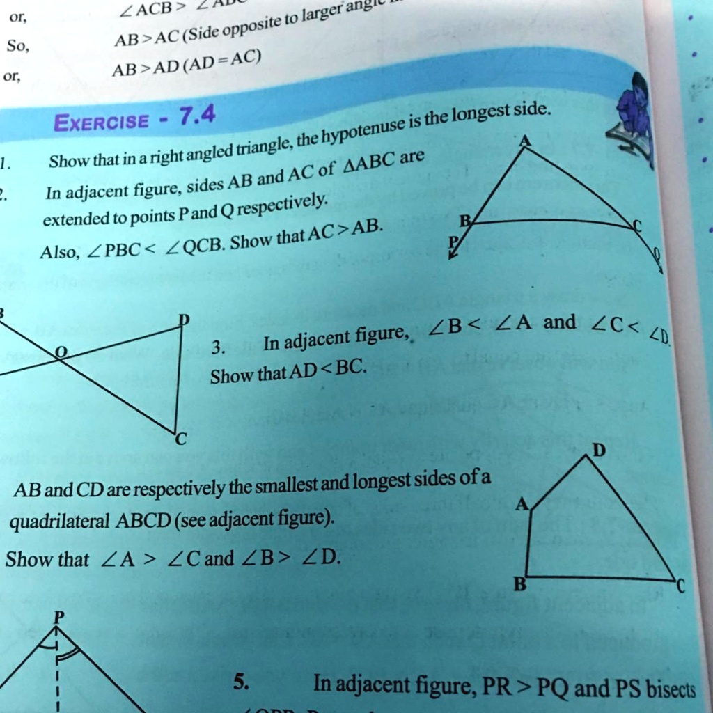 or, So, or, ?ACB > AB>AC (Side opposite to larger angle AB>AD (AD=AC) EXERCISE - 7.4 1. Show ...