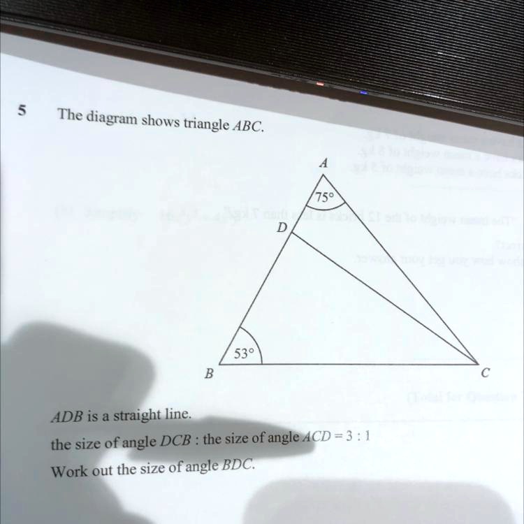 5 The diagram shows triangle ABC. ADB is a straight...