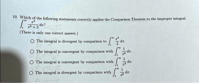 SOLVED: +2dr? (There is only one correct answer.) O The integral is ...
