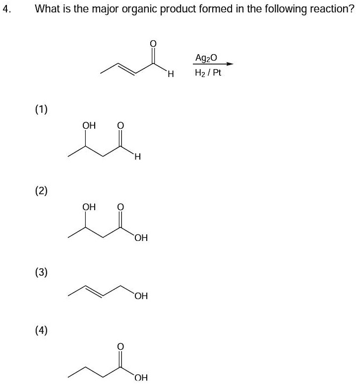[GET ANSWER] 4. What is the major organic product formed in the ...