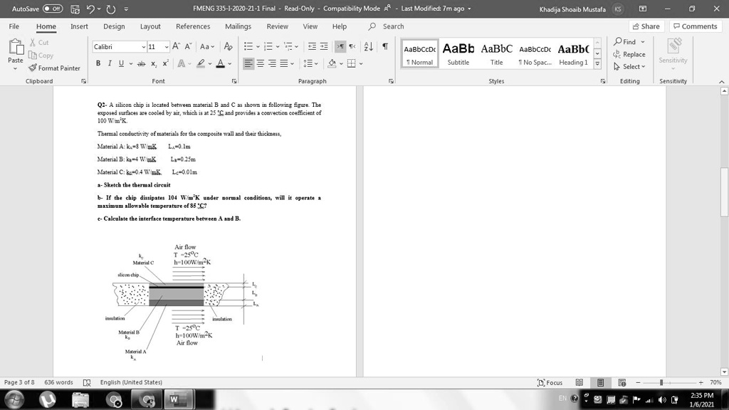 SOLVED: A silicon chip is located between materials B and C as shown in the following figure ...