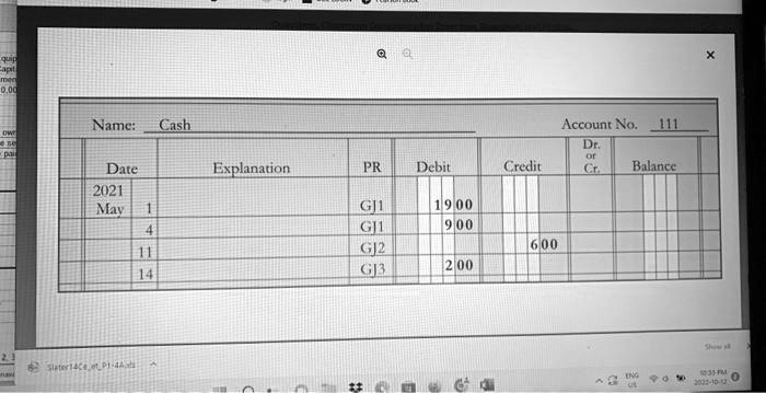 Name: Cash Account No. 111 Dr. of Date Explanation PR Debit Credit Cr ...