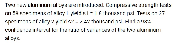 SOLVED: Two new aluminum alloys are introduced: Compressive strength ...