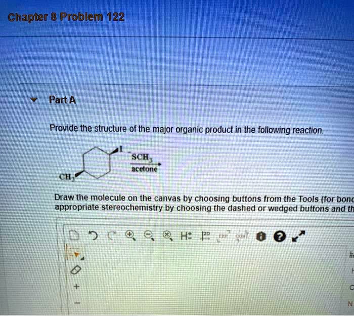 SOLVED: Chapter 8 Problem 122 Part A Provide the structure of the major organic product in the ...