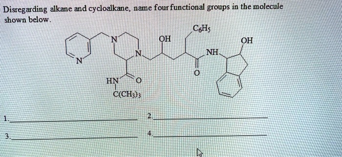 SOLVED:Disregarding alkane and cycloalkane; name four functional groups ...