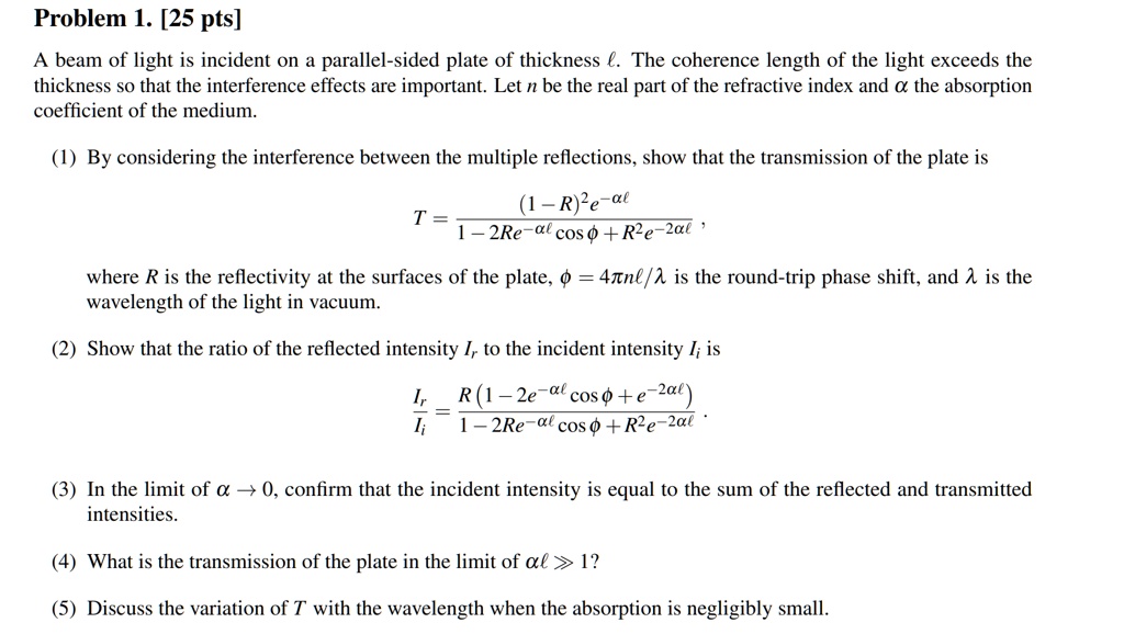 Problem 1. [25 pts] A beam of light is incident on a parallel-sided ...