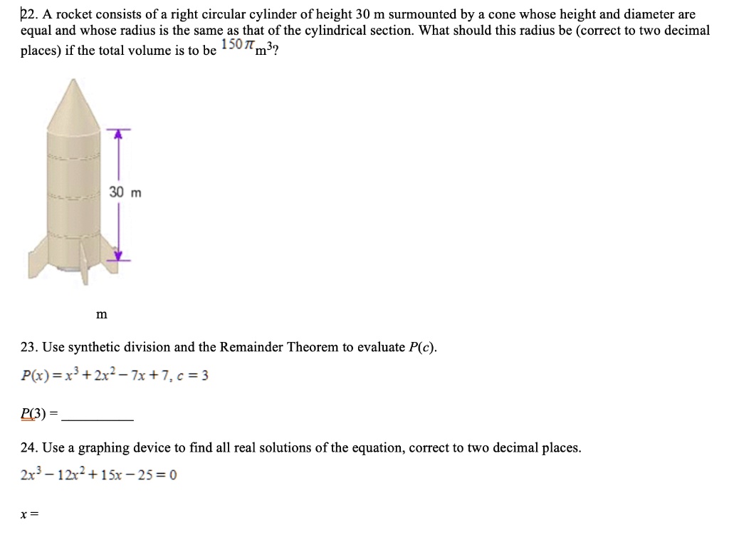 SOLVED: A rocket consists of a right circular cylinder of height 30 m ...