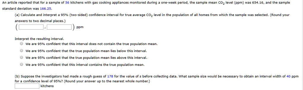 SOLVED: An article reported that a sample of 56 kitchens with gas ...