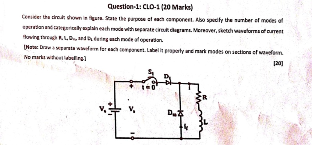 SOLVED: Question-1: CLO-1 (20 Marks) Consider the circuit shown in figure. State the purpose of ...