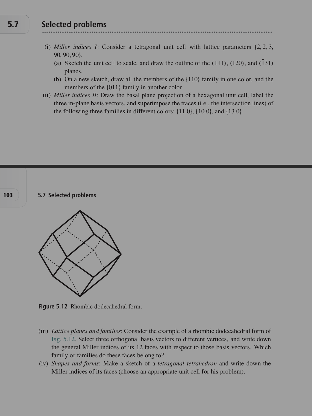 SOLVED: 5.7 Selected problems (i) Miller indices I : Consider a tetragonal unit cell with ...