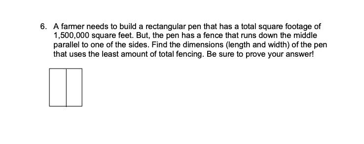 6. A farmer needs to build a rectangular pen that has a...