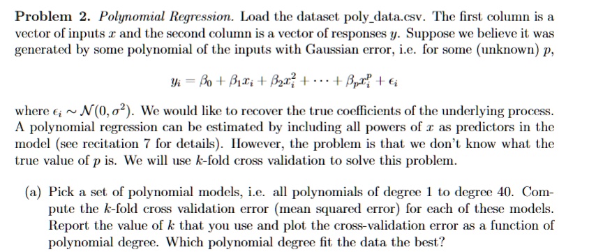 problem polynomial regression load the dataset polydatacsv thc first coln is a vector of inputs ...