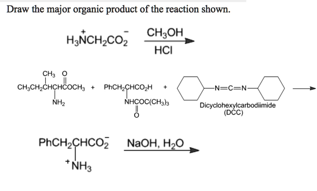 SOLVED: Draw the major organic product of the reaction shown: HyNCHZCOz + CH3OH + HCI CH3 ...