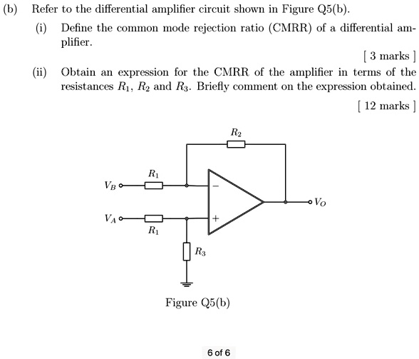 (b) Refer to the differential amplifier circuit shown in Figure Q5(b ...