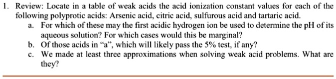 1. Review: Locate in a table of weak acids the acid ionization constant ...