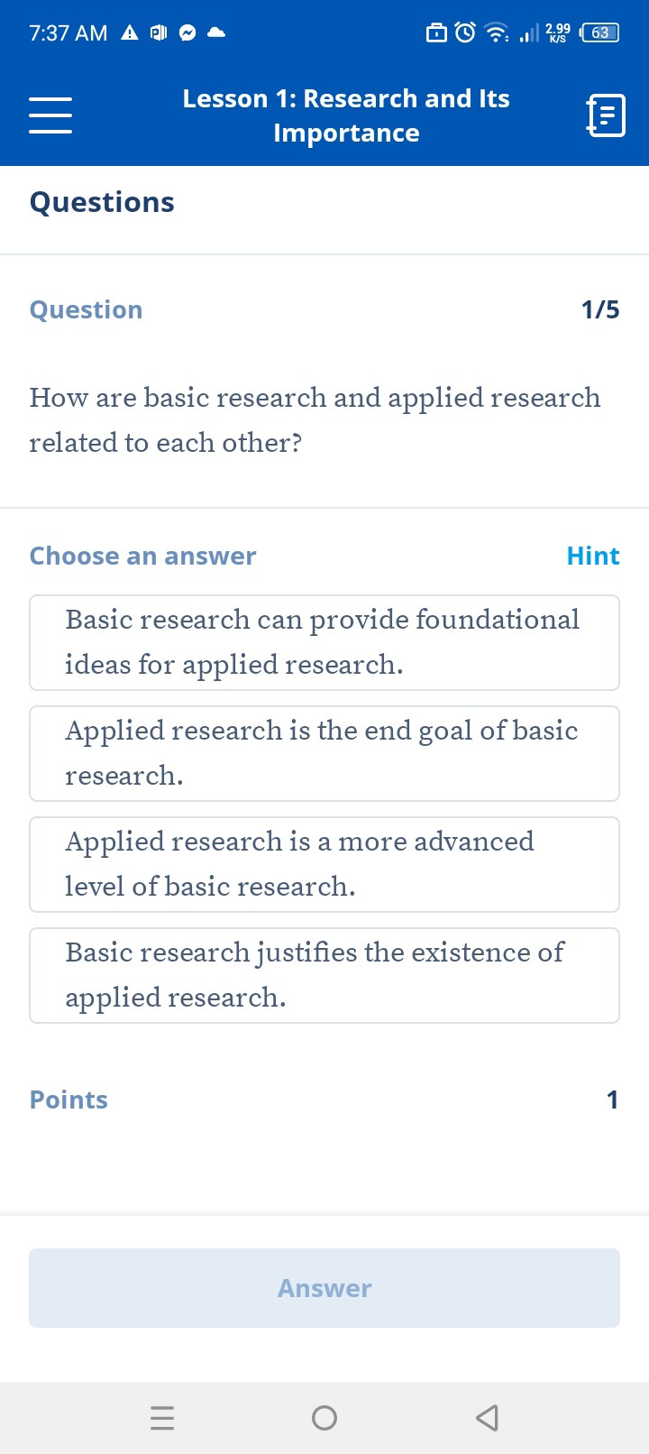 SOLVED: Lesson 1: Research and Its Importance Questions Question 1 / 5 ...