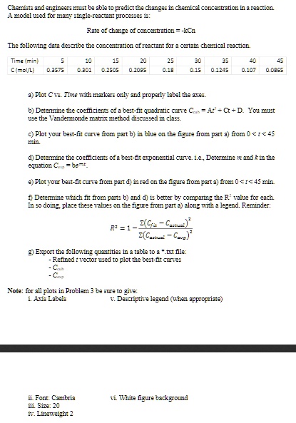 SOLVED: Chemists and engineers must be able to predict the changes in ...