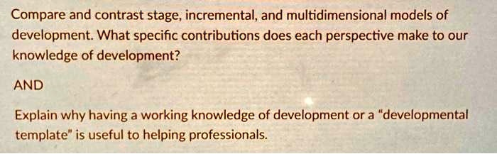 Compare and contrast stage, incremental, and multidimensional models of ...