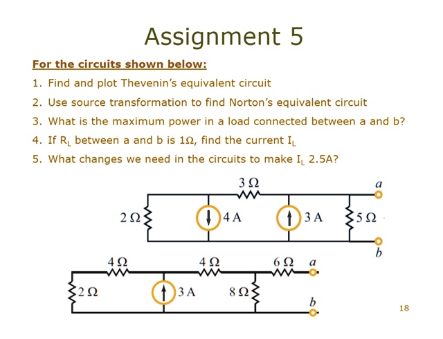 SOLVED: Assignment 5 For the circuits shown below: 1. Find and plot Thevenin's equivalent ...