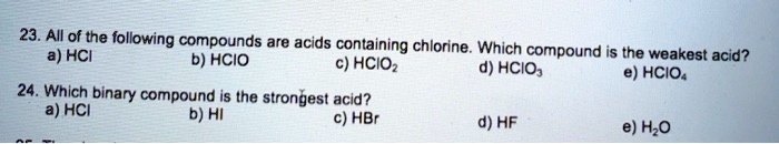 23 allpcthe following compounds are acids containing chlorine which a ...